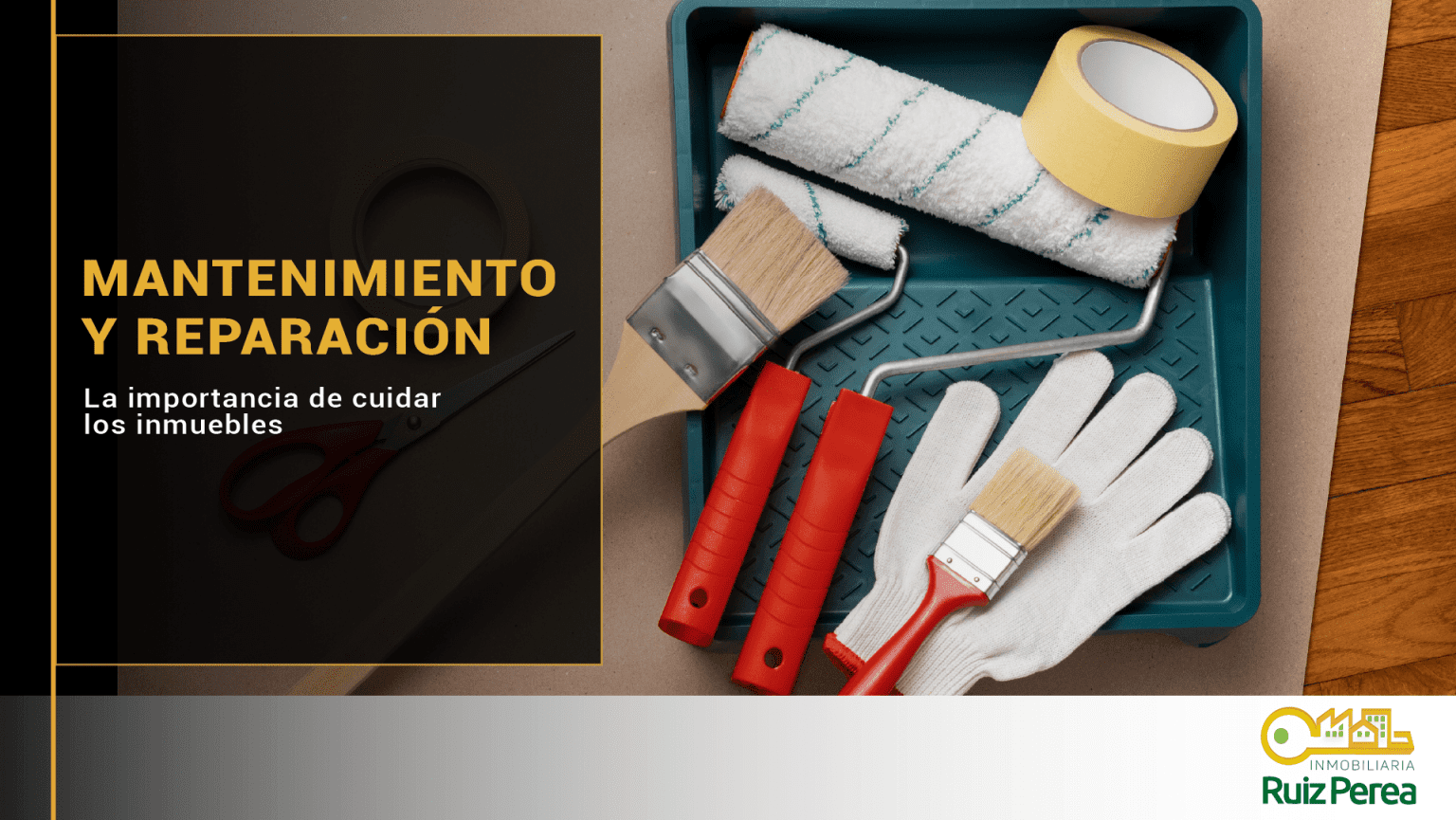 Mantenimiento y reparación: La importancia de cuidar los inmuebles