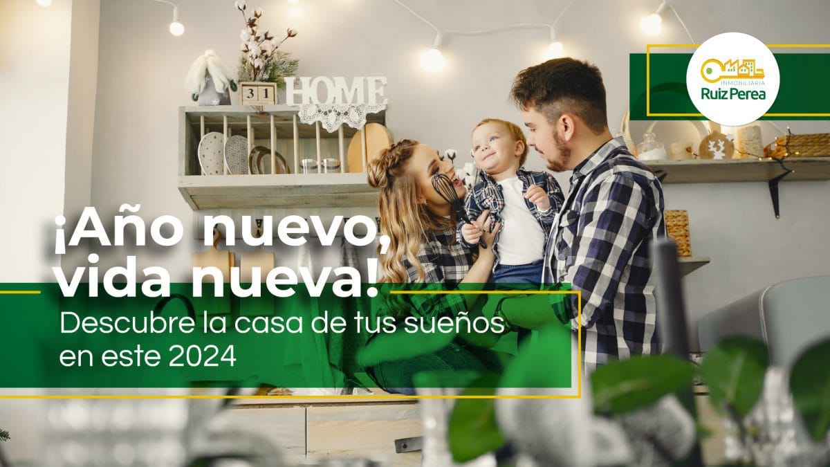 ¡Año nuevo, vida nueva! Descubre la casa de tus sueños en este 2024